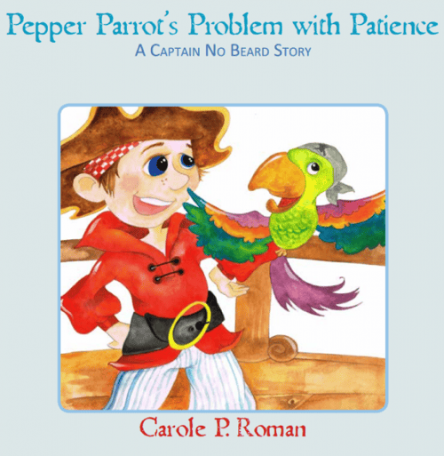 Pepper Parrot’s Problem with Patience: A Captain No Beard Story - About ...