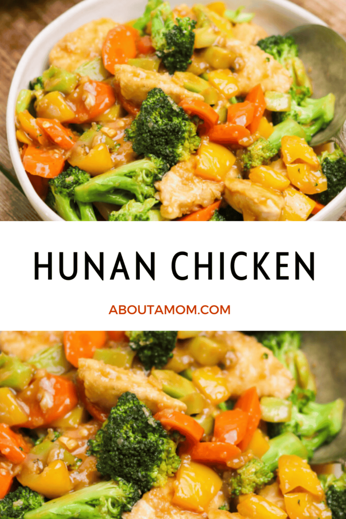 Easy Hunan Chicken - About a Mom