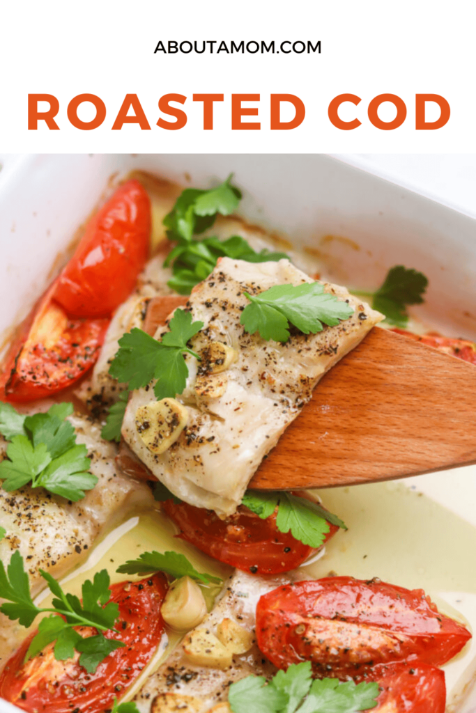 Delicious Roasted Cod Recipe - About a Mom
