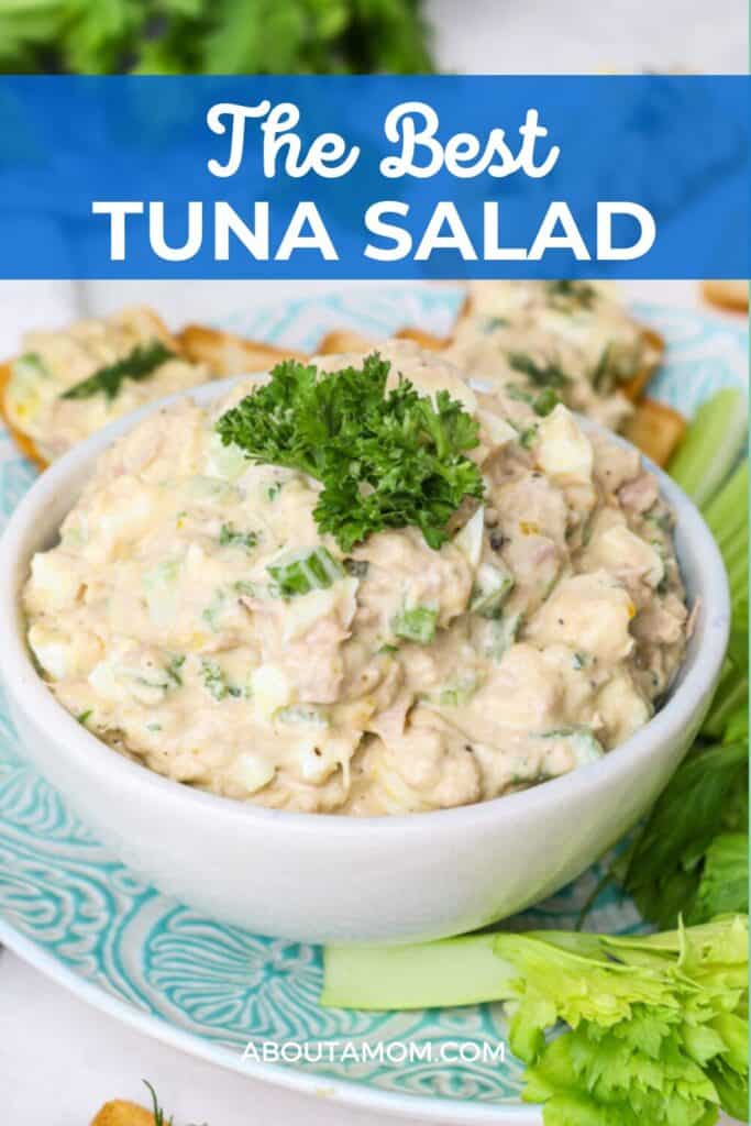 The Best Tuna Salad Recipe (Really!) - About a Mom